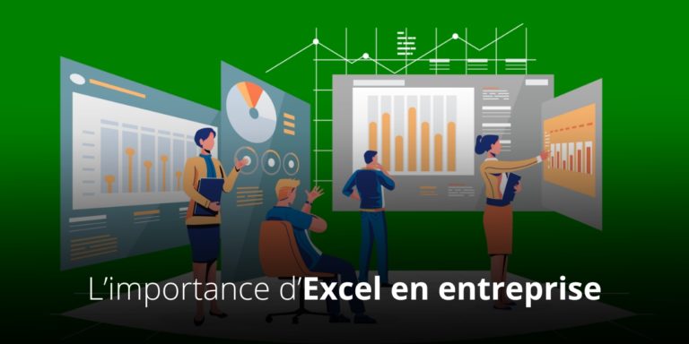 Découvrez l’utilité et l’importance d’Excel en entreprise Découvrez l’utilité et l’importance d’Excel en entreprise
